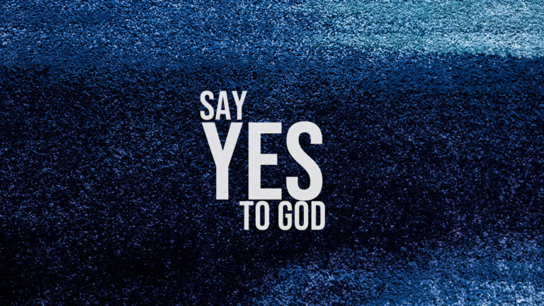 Say Yes To God Part 2 - Grace Church