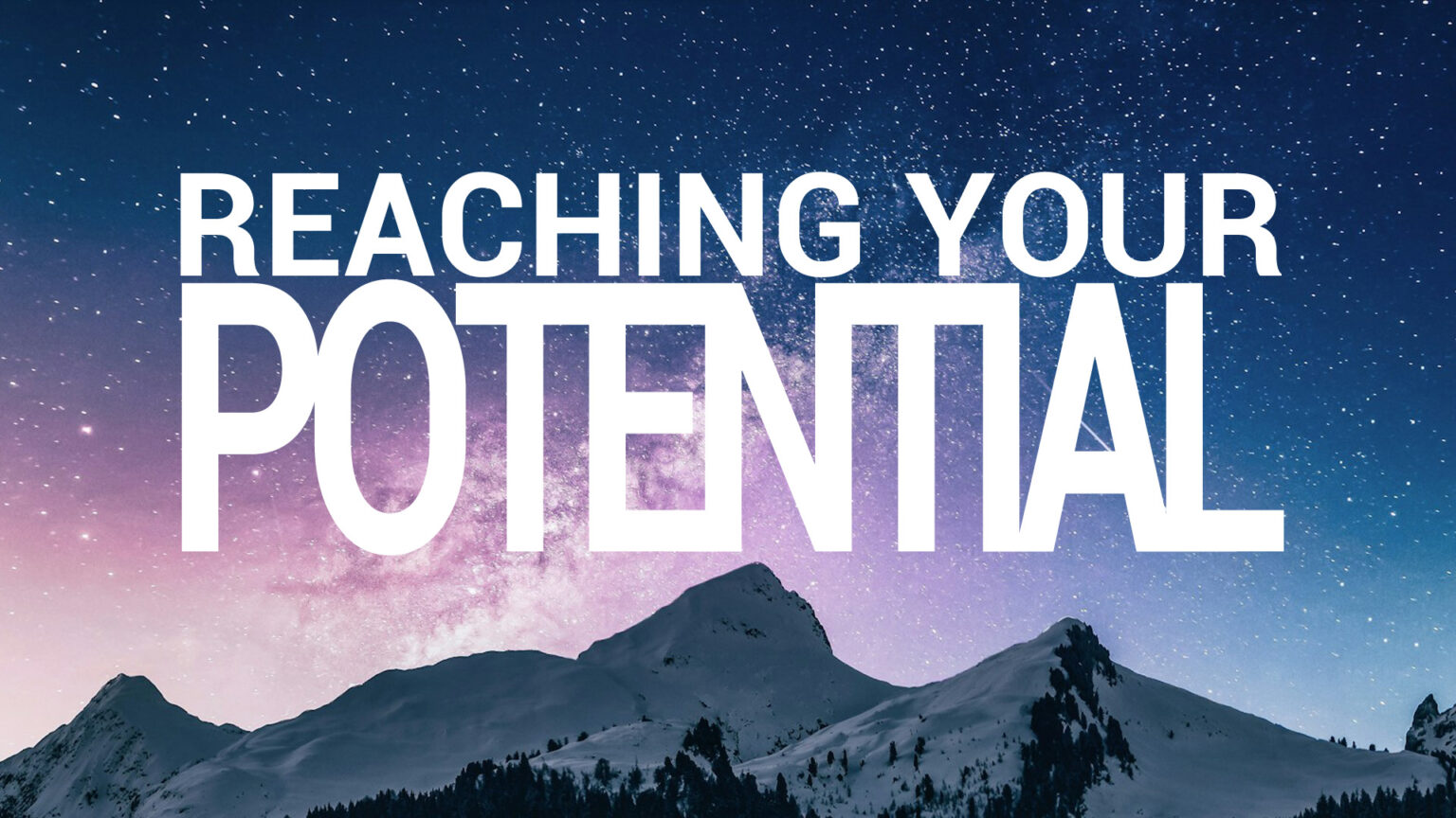 Reaching Your Potential - Grace Church